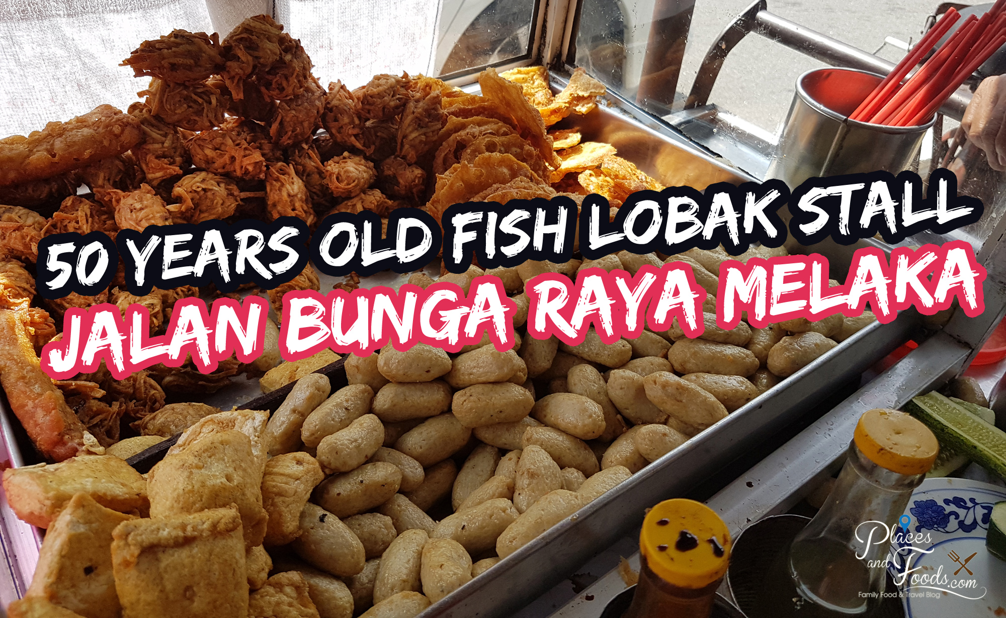 50 year old Jalan Bunga Raya Fish Lobak Stall in Melaka