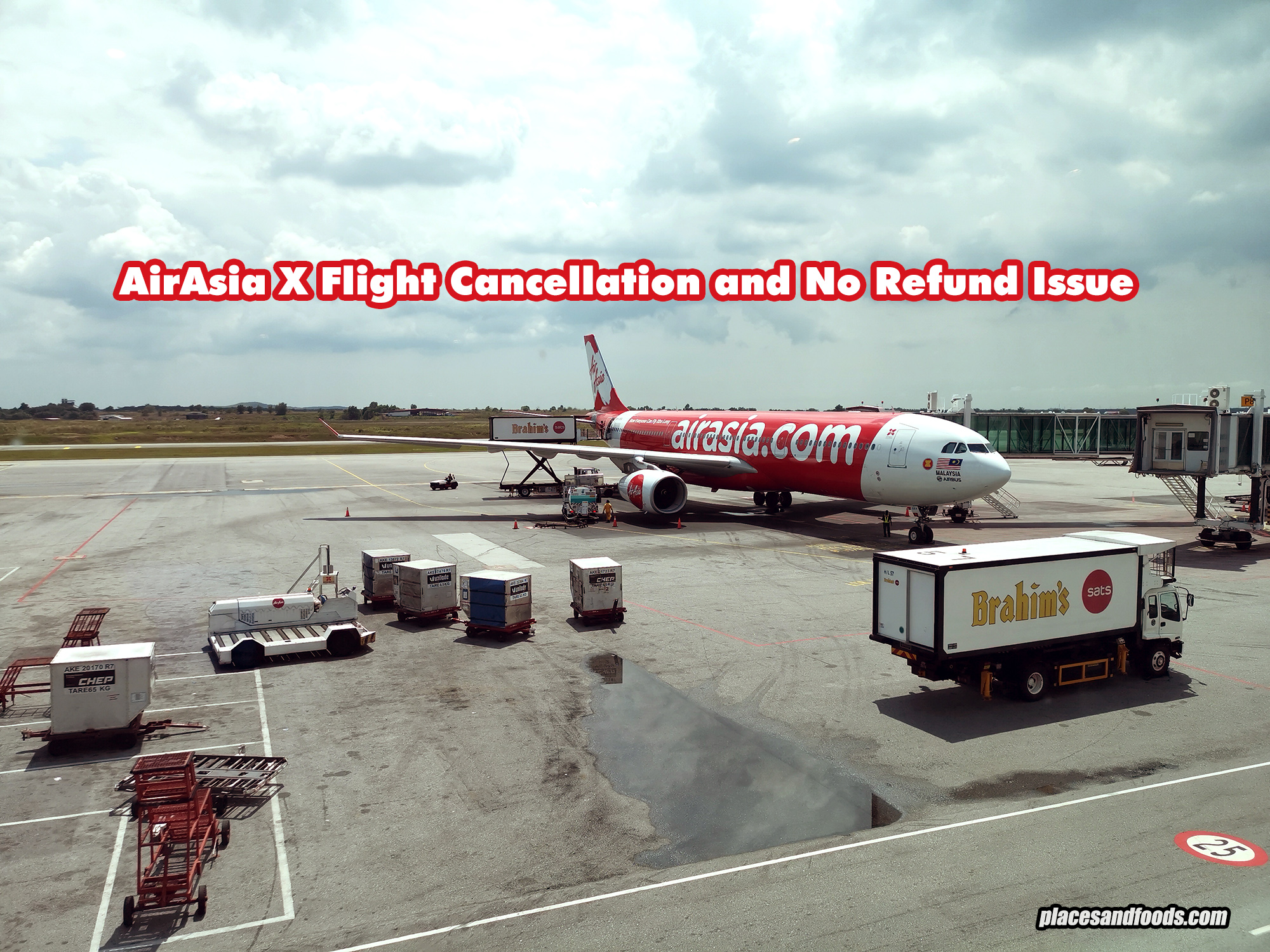 AirAsia X Flight Cancellation and No Refund Issue
